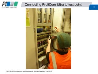 Profibus commissioning and maintenance - Richard Needham - oct 2015 | PDF