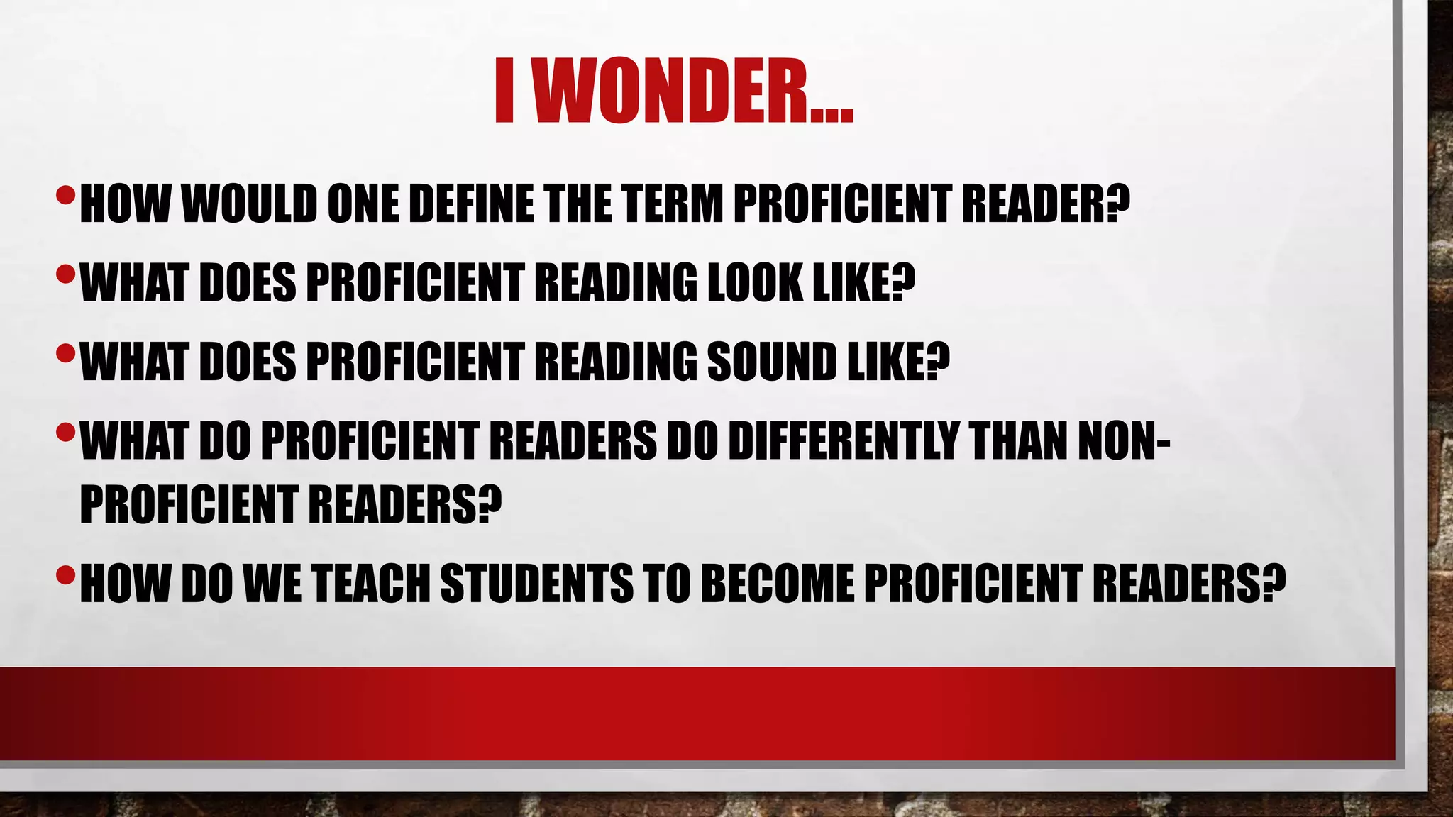 Proficient reader research pd | PPTX | Educational Assessment | Education