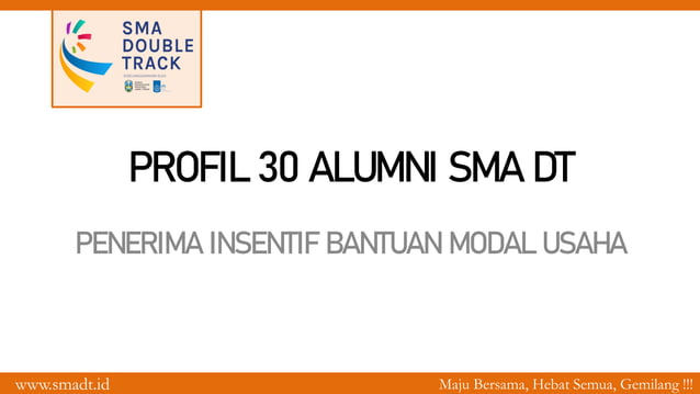Profil 30 alumni sma dt | PPT