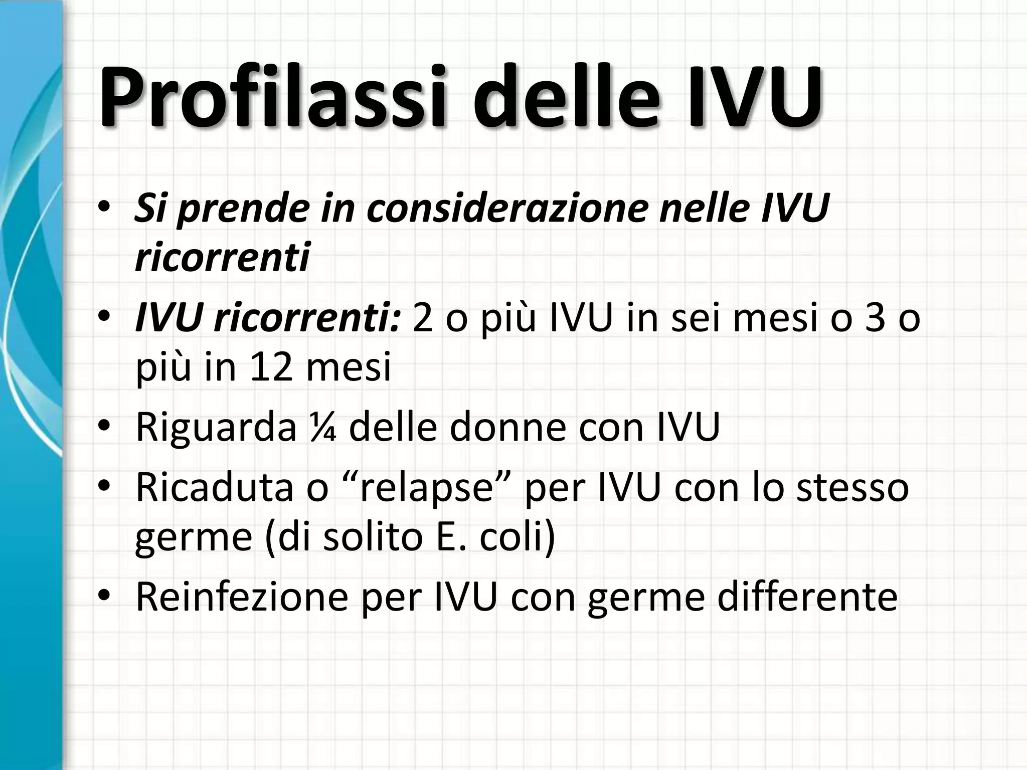 Profilassi delle ivu quando e come | PPTX