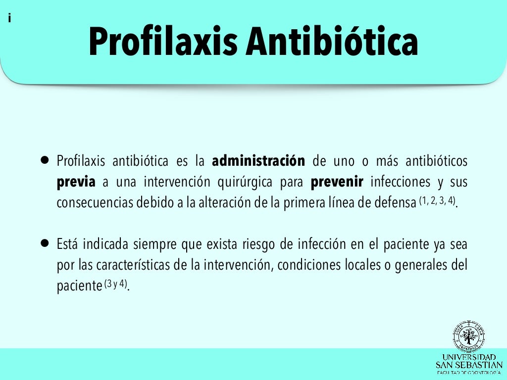 Profilaxis Antibiótica y Antibioterápia.