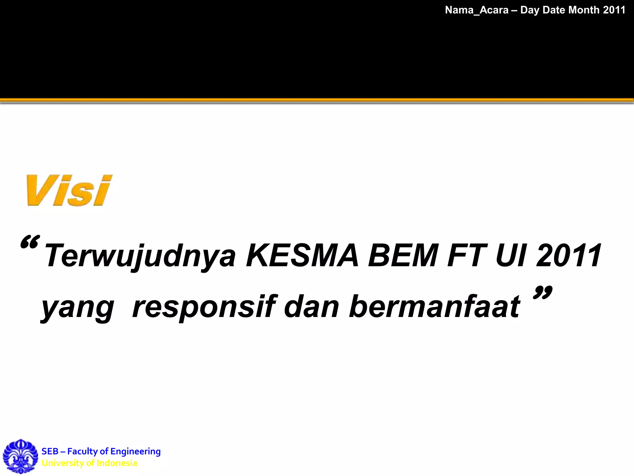 Profil bidang kesma bem ftui 2011 | PPTX