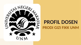 Profil dosen Gizi 2024.pptx............. | PPTX