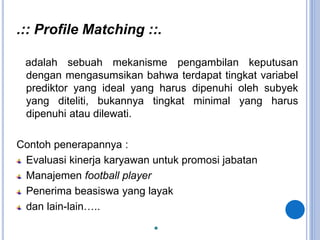 Metode Profile matching | PPT