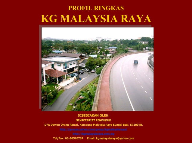 Profile Ringkas Kg Malaysia Raya Untuk Pelawat | PPT