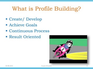 Profile building | PPTX