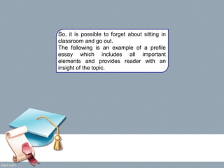 Profile essay outline | PPT