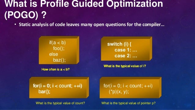 Profile Guided Optimization