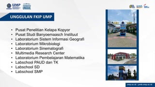 Profil Fakultas Keguruan dan Ilmu Pendidikan UMP.pptx