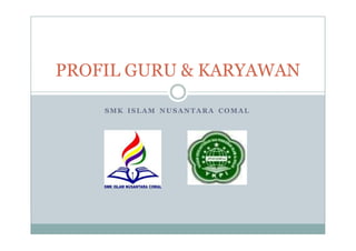 PROFIL GURU dan KARYAWAN sekolah....pptx
