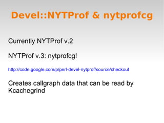 Profiling with Devel::NYTProf | ODP