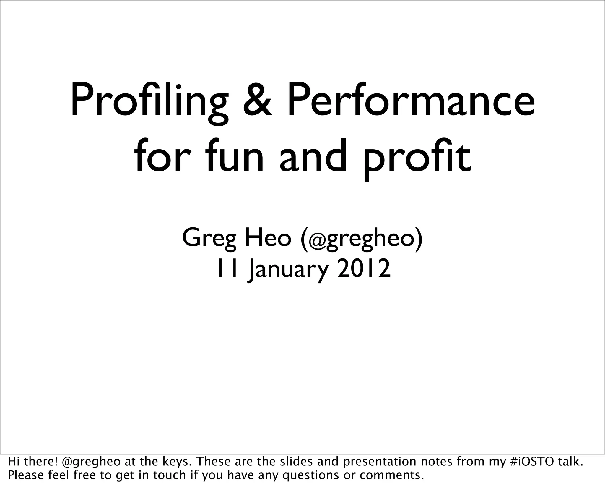 Profiling & Performance for Fun and Profit | PPT
