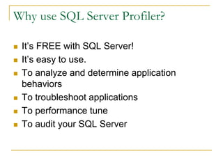Profiling its okay in sql server | PPT