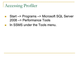 Profiling its okay in sql server | PPT