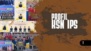 PROFIL KSN IPS MENUJU SANG JUARA NASIONAL(1).pptx