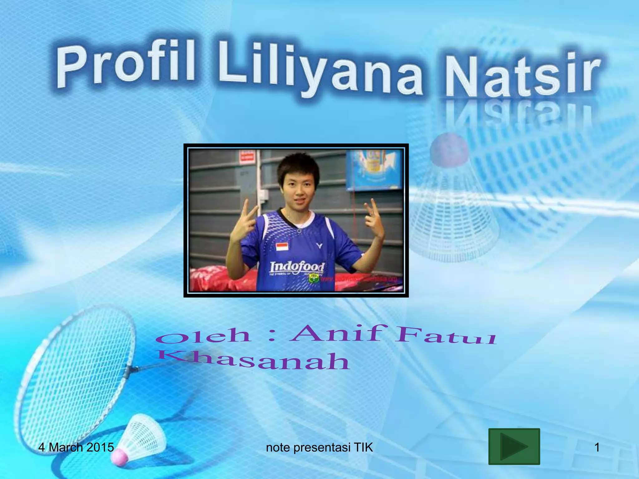 Profil liliyana natsir (butet) | PPT