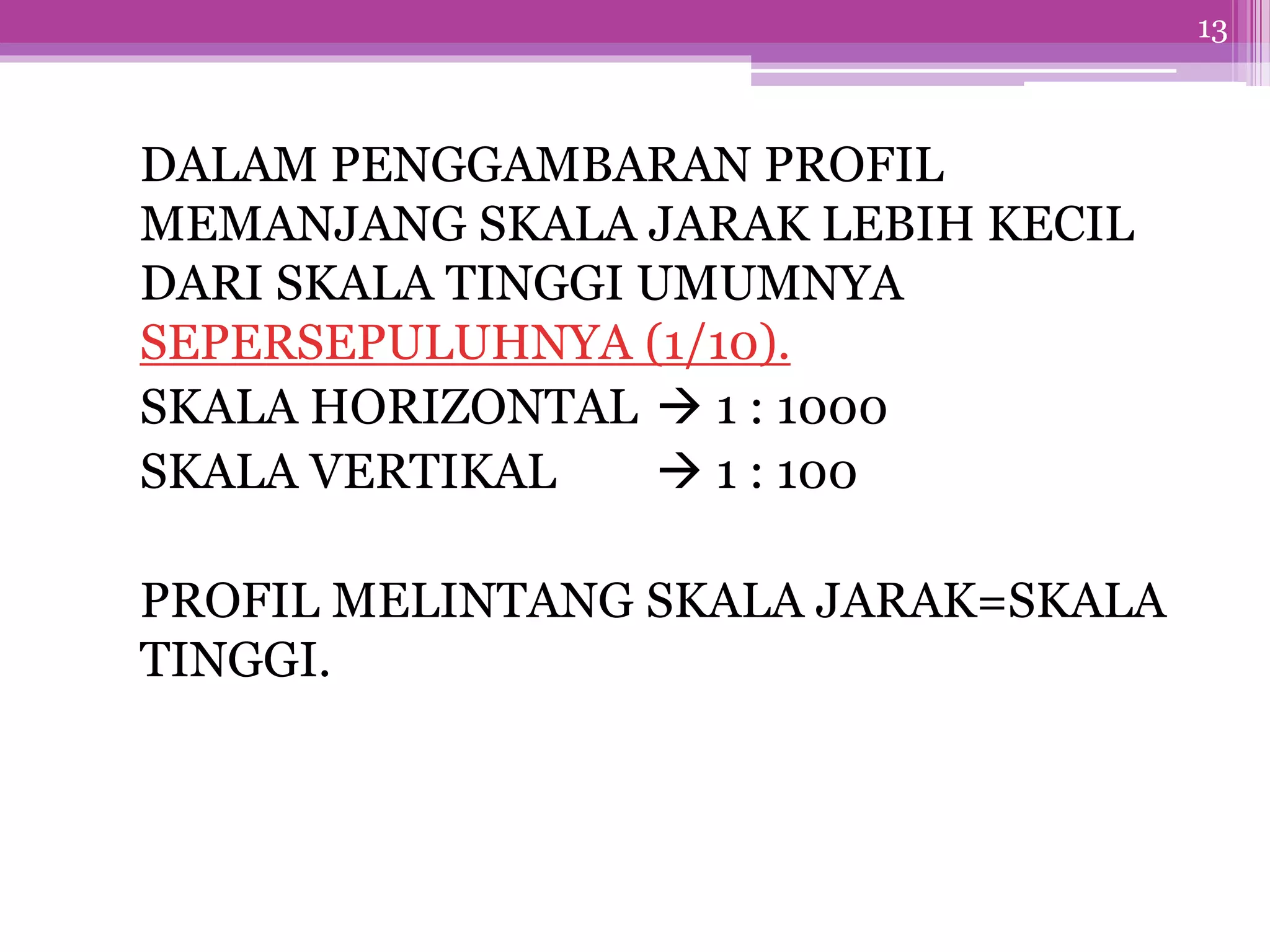 Profil memanjang dan melintang (sifat datar) | PPTX