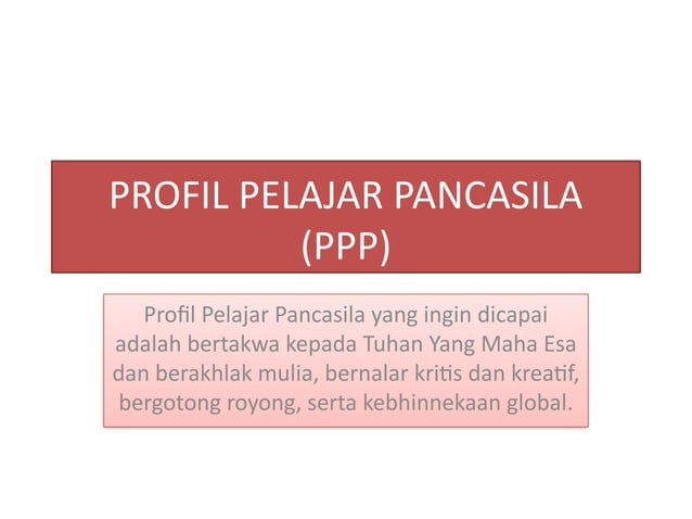 PROFIL PELAJAR PANCASILA bahasa Indonesia (PPP).ppt
