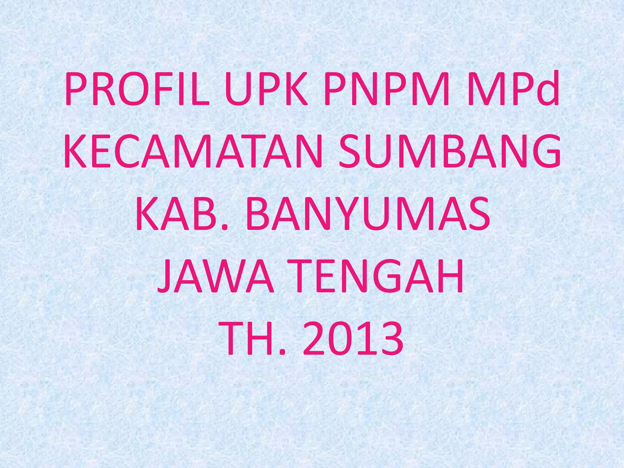 Profil upk terbaru | PPT