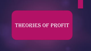 Profit and it's theories | PDF
