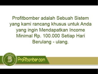Presentasi Profitbomber update | ODP
