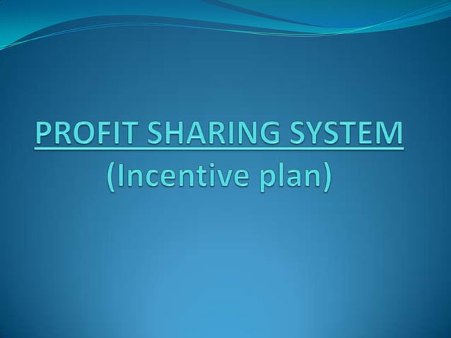 Profit sharing system__incentive_plan_ | PPTX