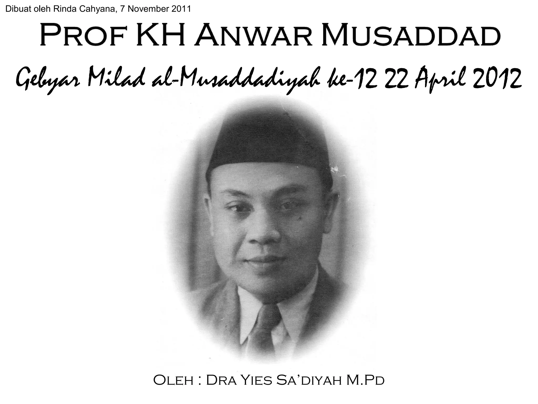 Prof KH Anwar Musaddad | PPT