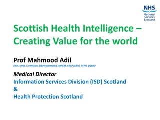 Scottish Health Intelligence - creating value for the world | PPT