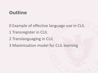 The maximisation of learning in CLIL by transregister and ...