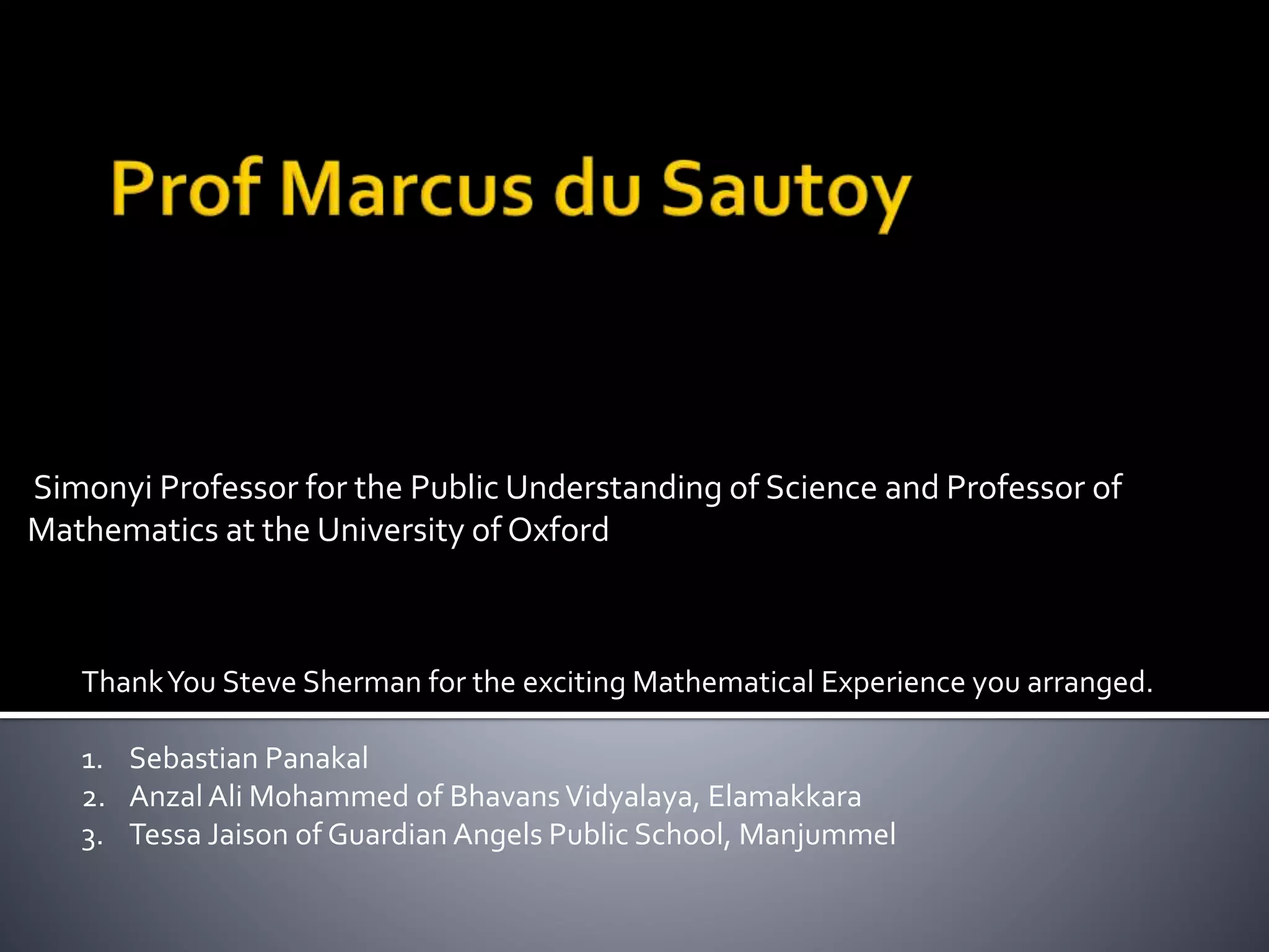 Prof Marcus du Sautoy | PPTX
