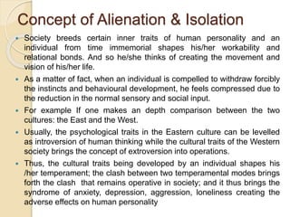 Prof. OP Budhoila & Dr NK Mehta: Alienation and Isolation | PPT