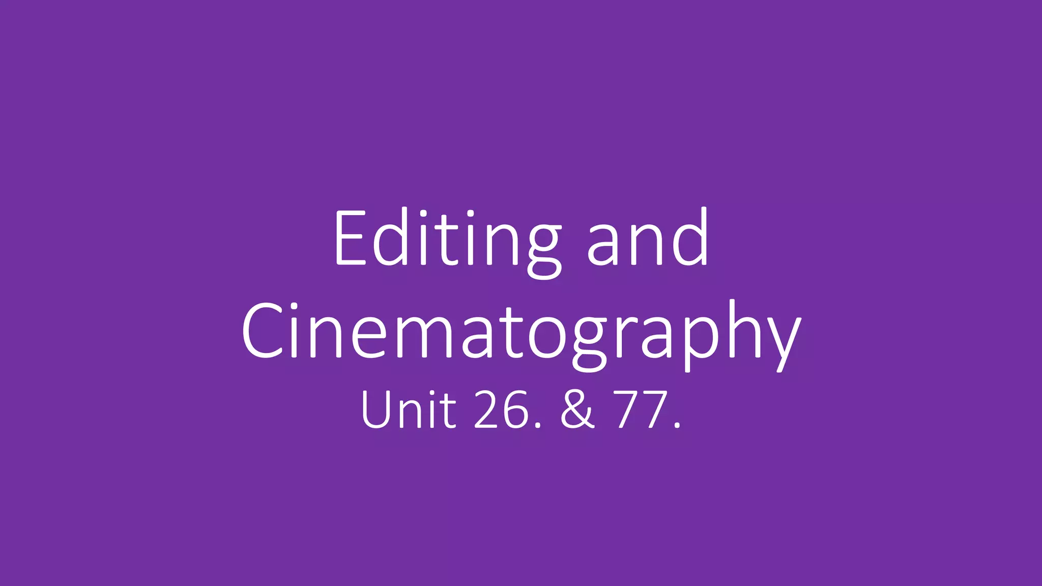 Pro Forma- editing and cinematography.pptx