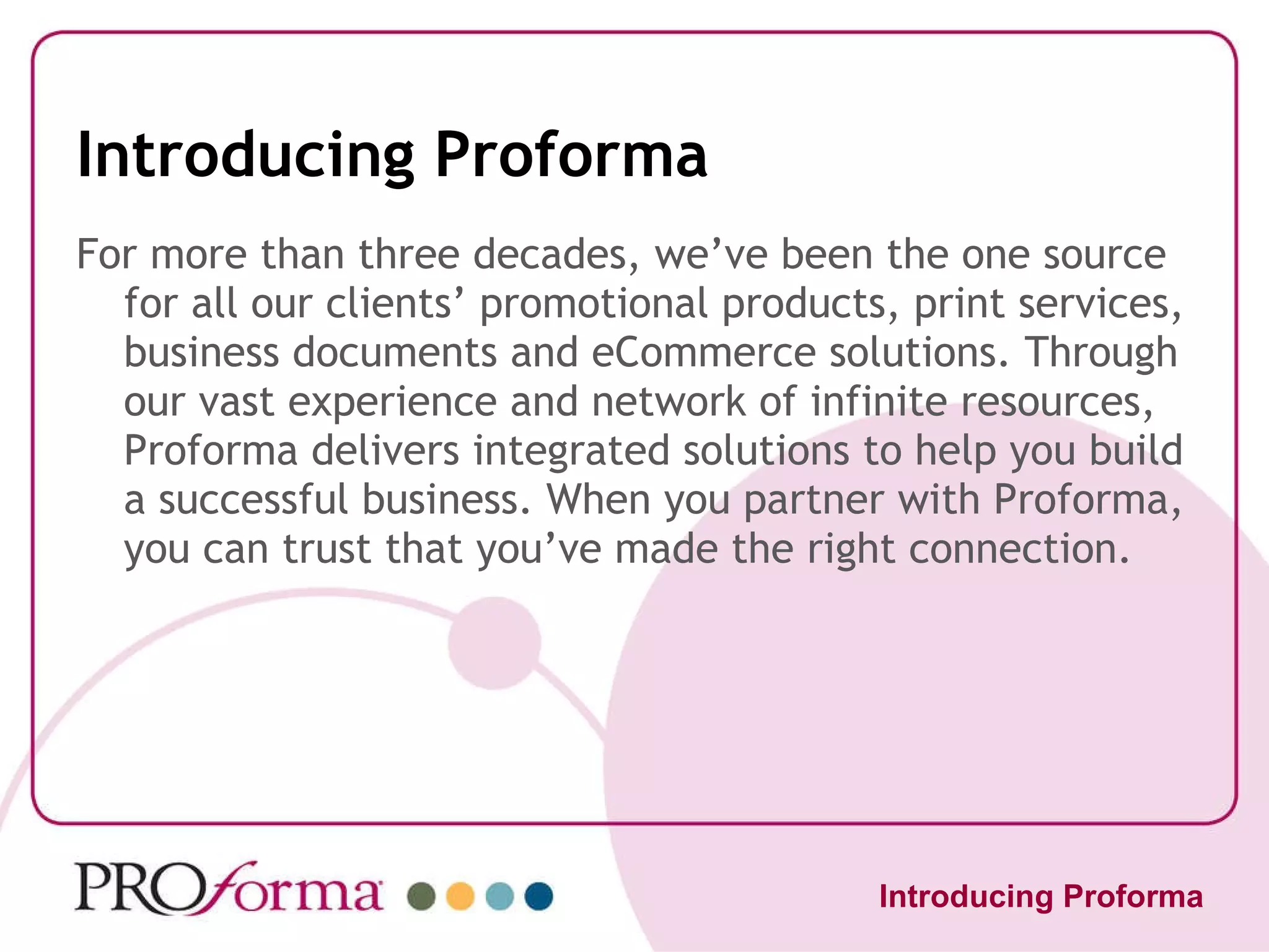 Proforma One Source Infinite Resources | PPT