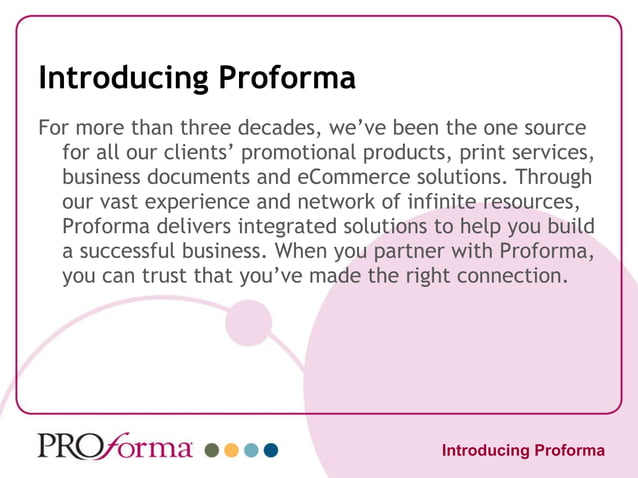 Proforma One Source Infinite Resources | PPT
