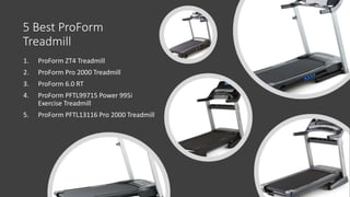 ProForm ZT4 VS ProForm Pro 2000 VS ProForm 6.0 RT VS ProForm PFTL99715 ...