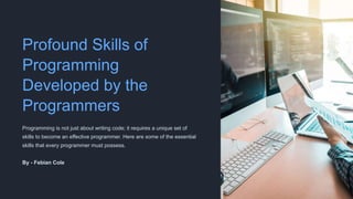 Profound-Skills-of-Programming-Developed-by-the-Programmers | PPT