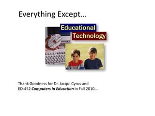 Prof presentation ed452 | PPT