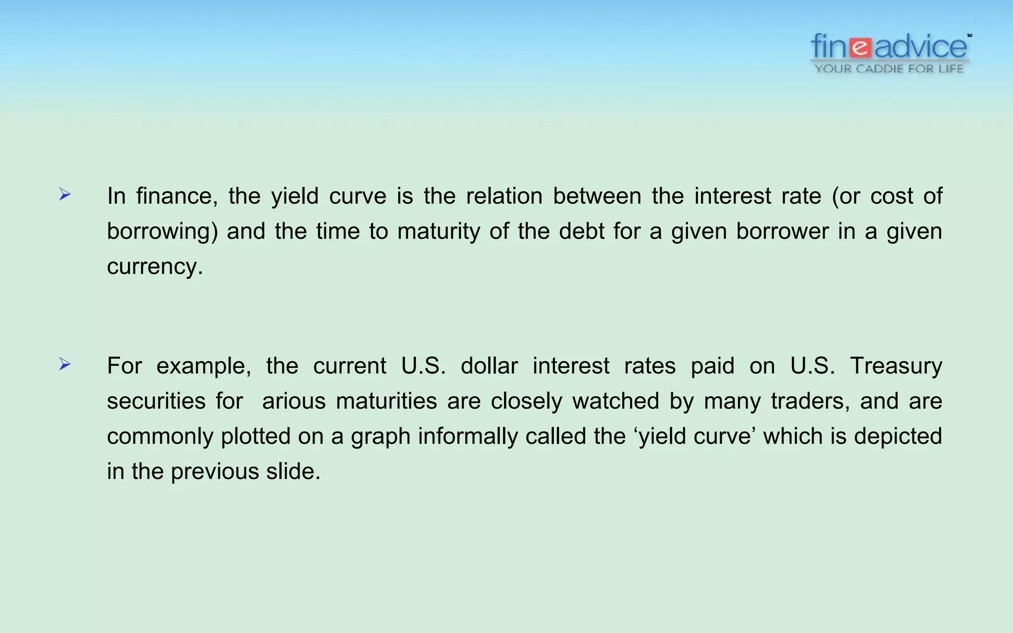 Unraveling the ‘Yield Curve’ | PPT