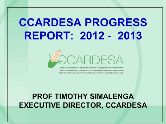 CCARDESA progress Report - Prof T. Simalenga - GA 2014 | PPT