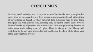 Freedom Confidentiality privacy and information.pptx