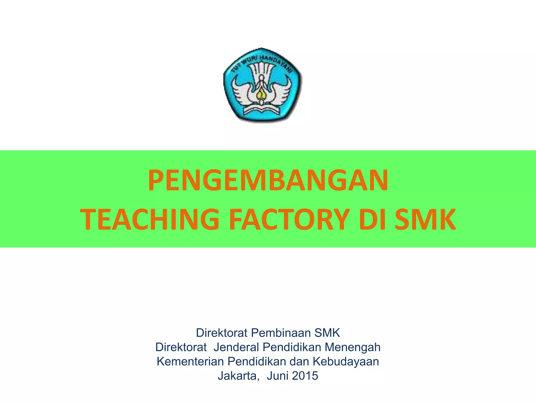 Program Teaching Factory SMK | PPTX