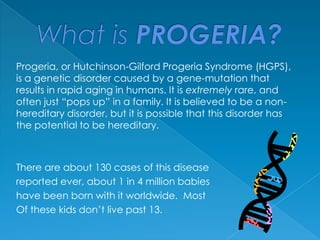 Everything you Need to Know About Progeria | PPTX