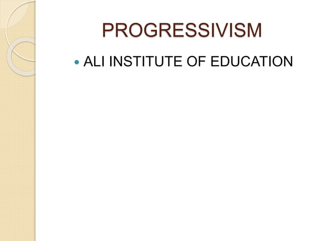 philosophy of education, progressivism | PPTX