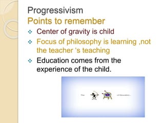 philosophy of education, progressivism | PPTX