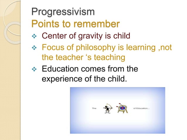philosophy of education, progressivism | PPTX