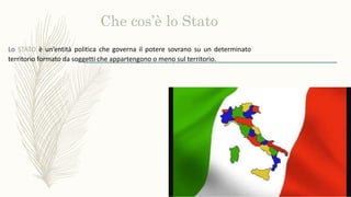 Lo Stato e i suoi elementi costitutivi | PPTX