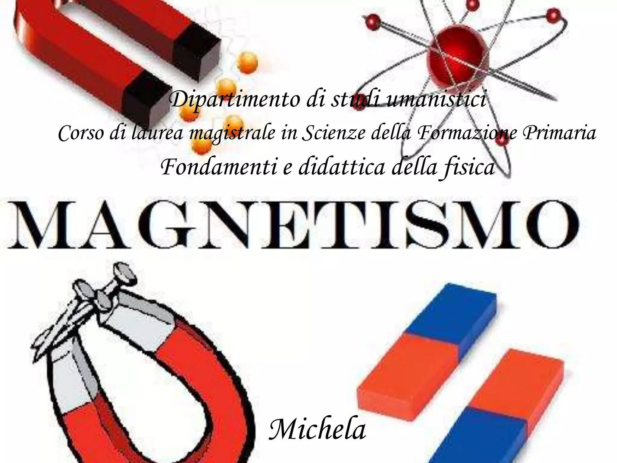 Il Magnetismo | PPTX