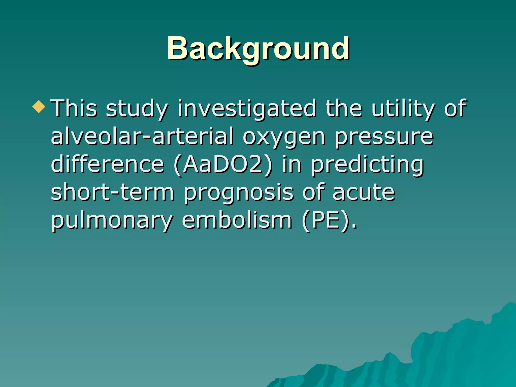 Prognostic Role Of Aa Do2 In Acute Pulmonary Embolism | PPT | Lung and ...