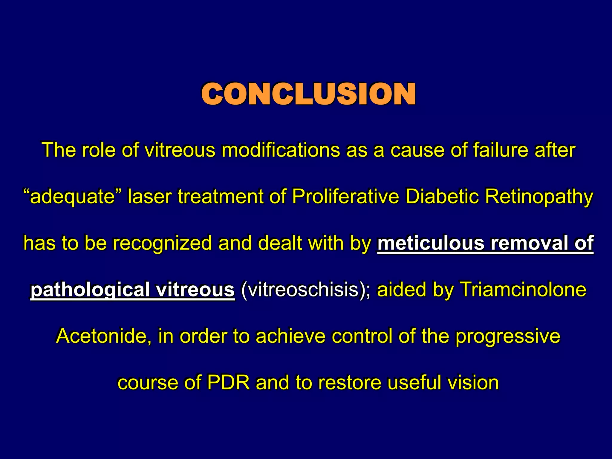WHAT WE SHOULD DO FOR PROGRESSIVE COMPLICATIONS OF PDR INSPITE OF ...