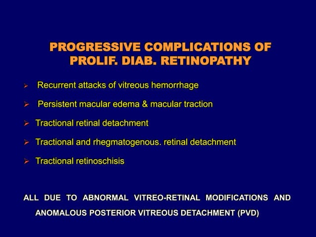 WHAT WE SHOULD DO FOR PROGRESSIVE COMPLICATIONS OF PDR INSPITE OF ...
